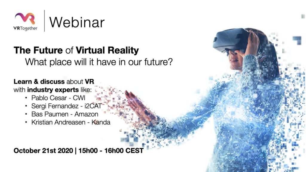 Webinar | The Future of Virtual Reality. What place will it have in our future? - VRTogether